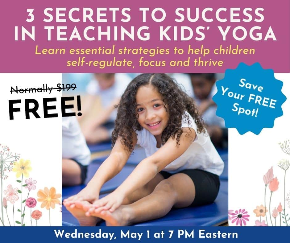 3 Secrets to Success in Teaching Kids Yoga - Kira Willey Programs